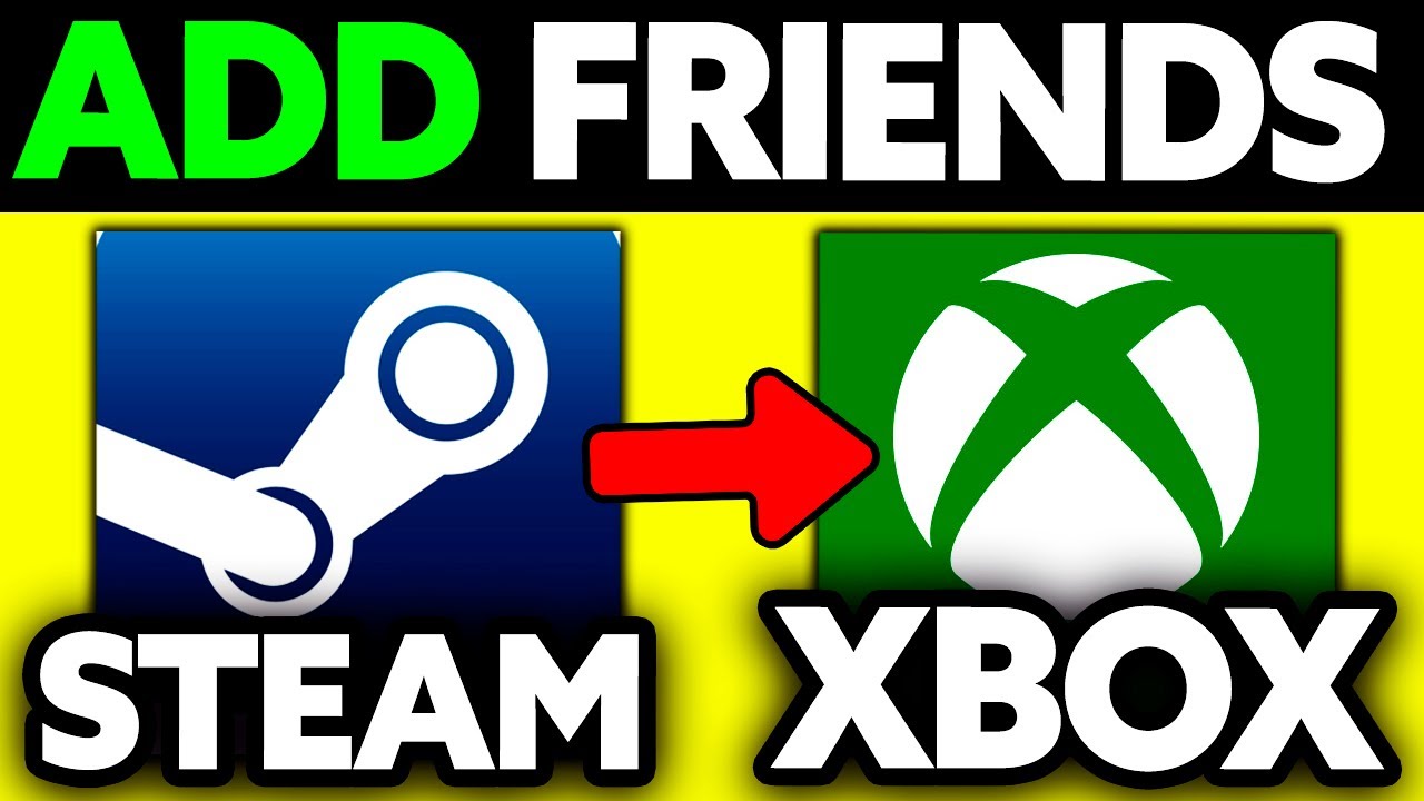 How To Add Steam Friends on XBOX (2025) - Step by Step - YouTube