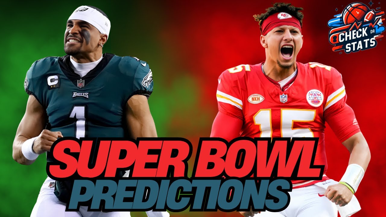 Super Bowl LIX Predictions: Eagles Vs Chiefs - YouTube