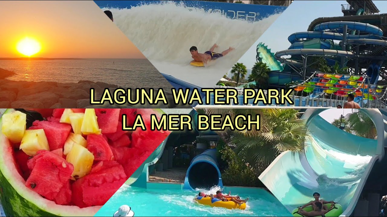 Laguna WaterPark/La Mer Beach/Laguna Theme Park Dubai/Beatiful Place ...
