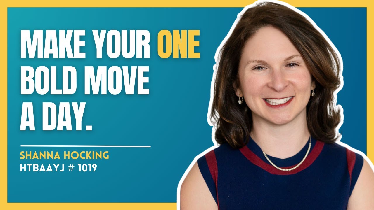 1019: Achieving More with One Bold Move per Day with Shanna Hocking ...