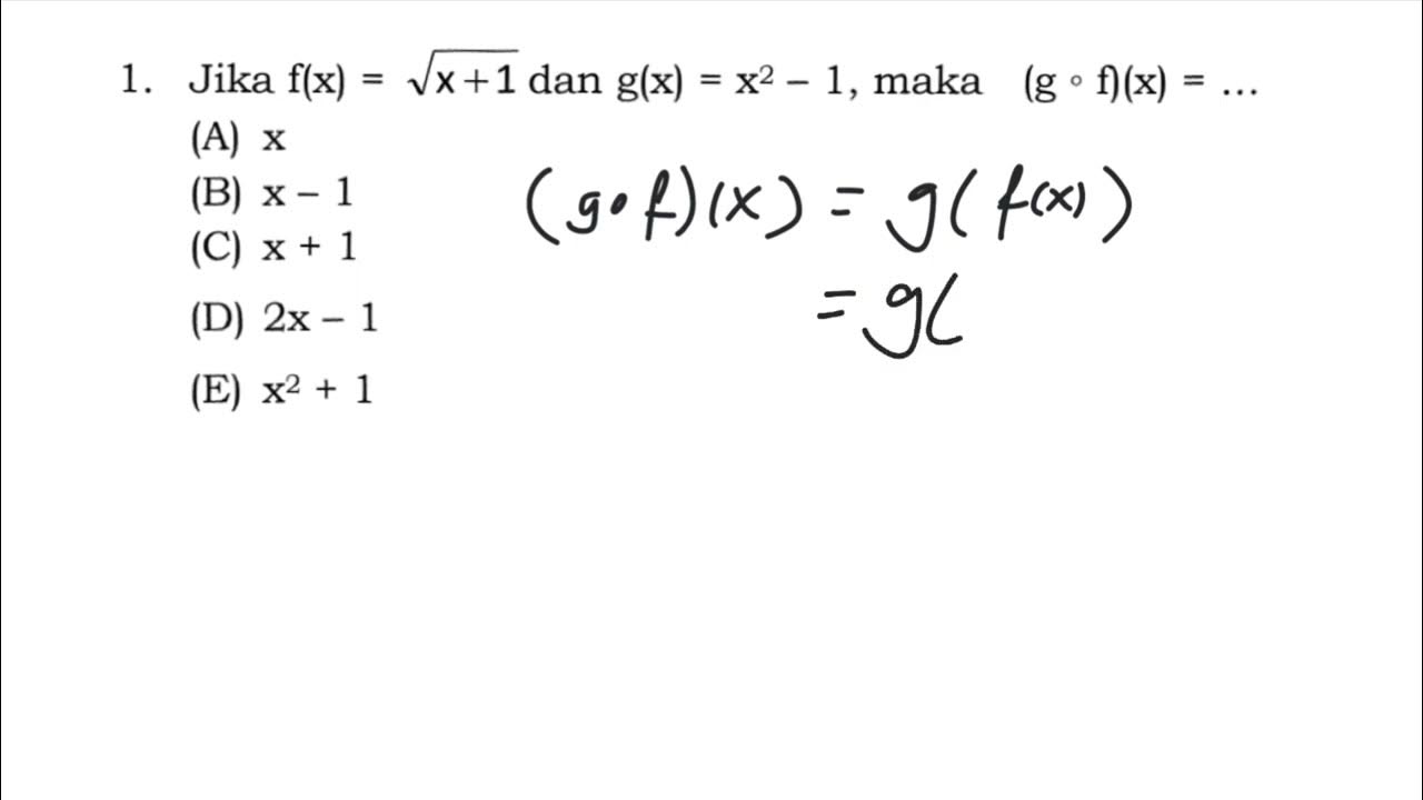 Jika f(x)= akar x+1 dan g(x)=x²-1, maka (gof)(x)= - YouTube