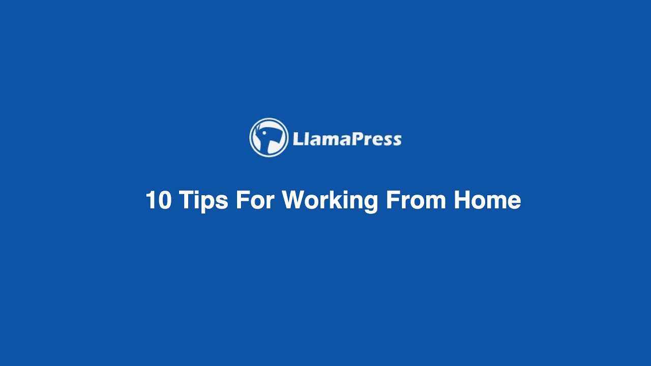 10 Tips For Working From Home - YouTube
