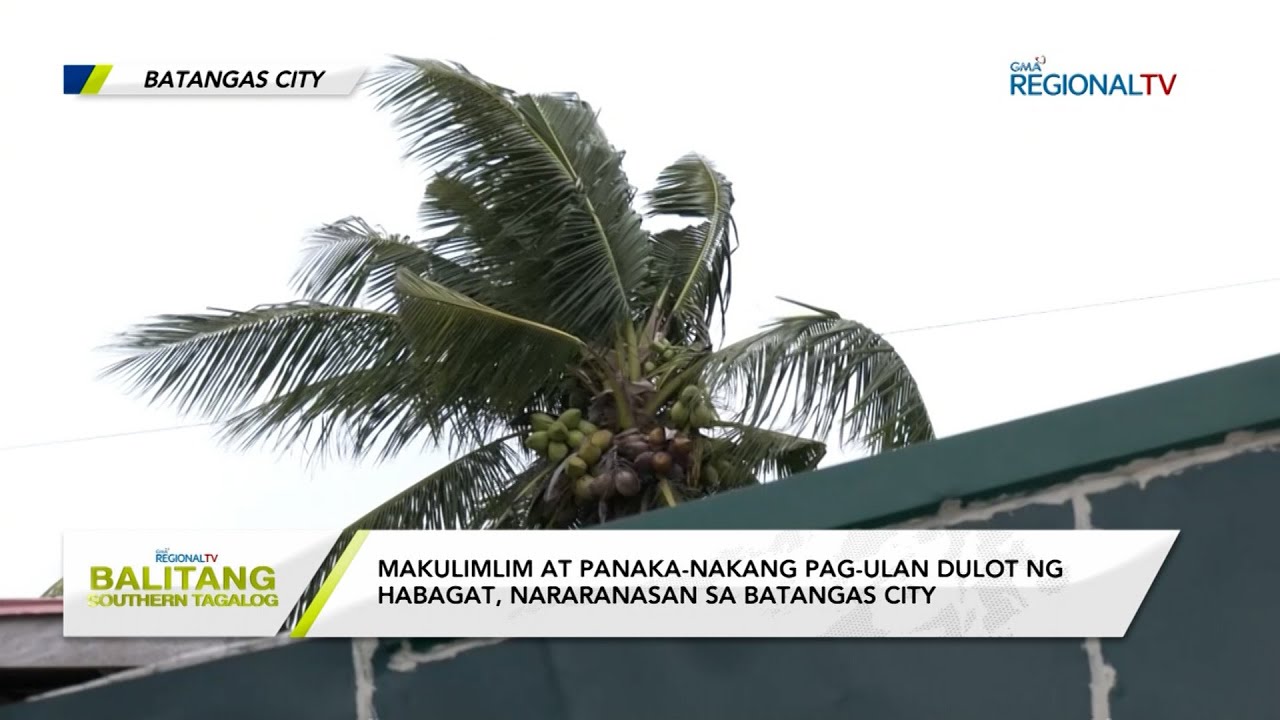 Balitang Southern Tagalog: Bantay-Panahon - YouTube