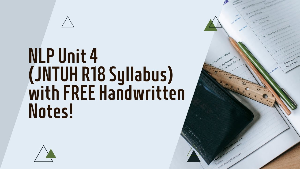 Conquer NLP Unit 4 (JNTUH R18 Syllabus) with FREE Handwritten Notes ...