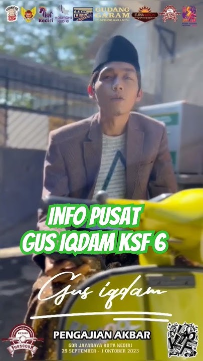 Info pusat Gus iqdam di KSF 6 #ksf #gusiqdham #Rahmatanlilalamin #gorjayabayakediri #kediri ...