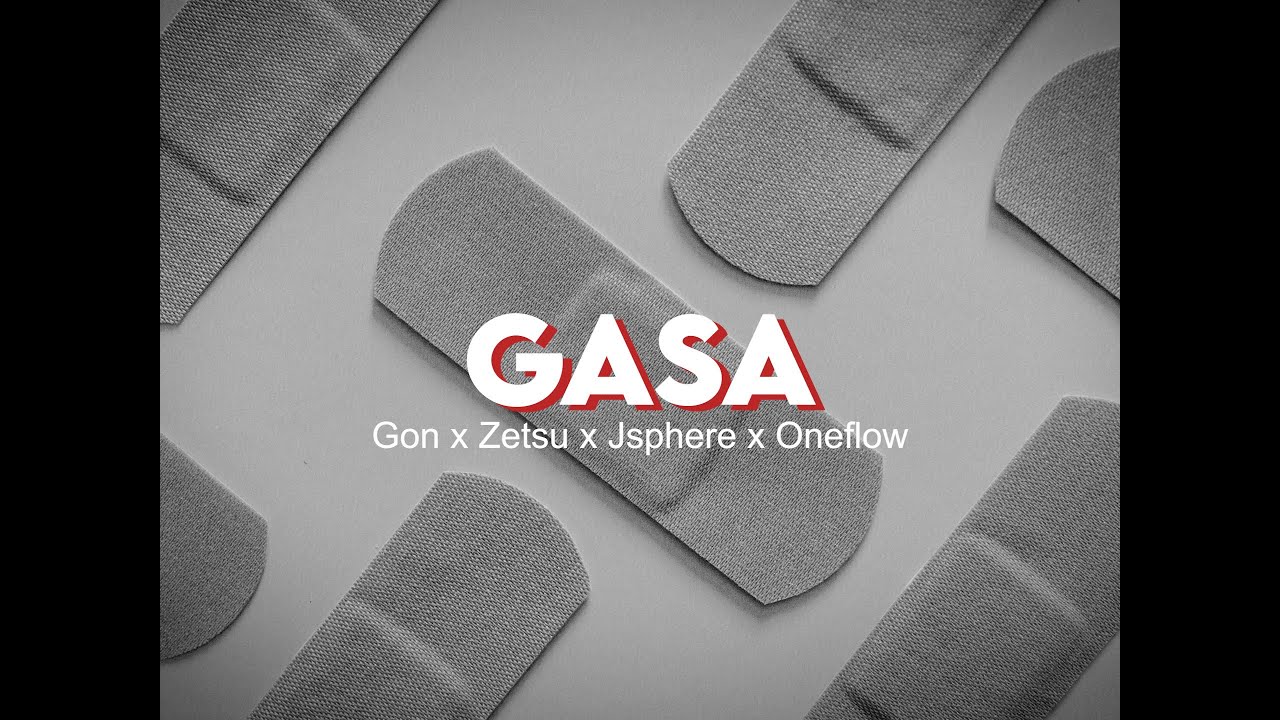 Gon, Zetsu, Jsphere & Oneflow - Gasa (Official Lyrics Video) - YouTube
