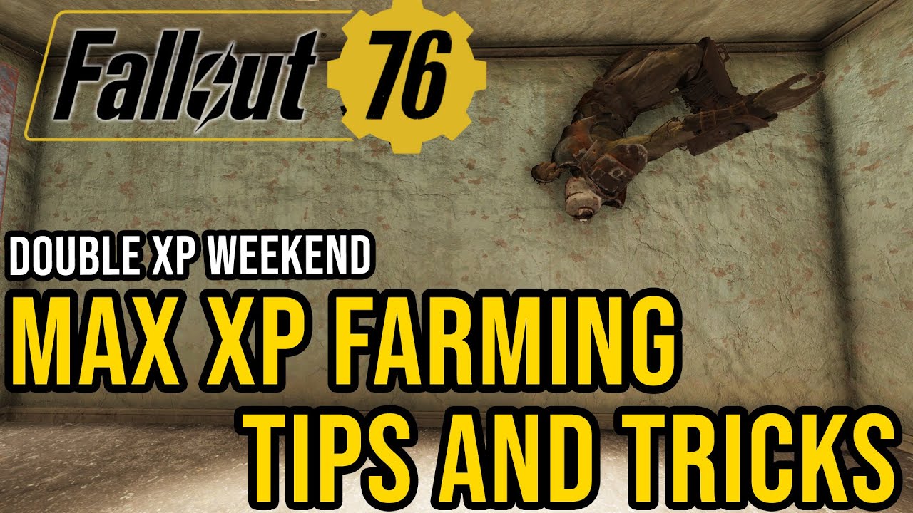 Fallout 76 - Max XP Farming Tips (2020) and Tricks and Double XP ...