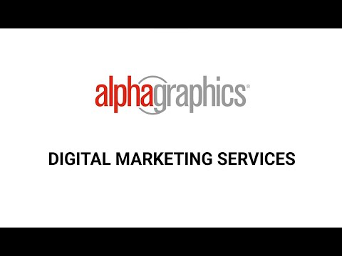 AlphaGraphics our Digital marketing services. - YouTube