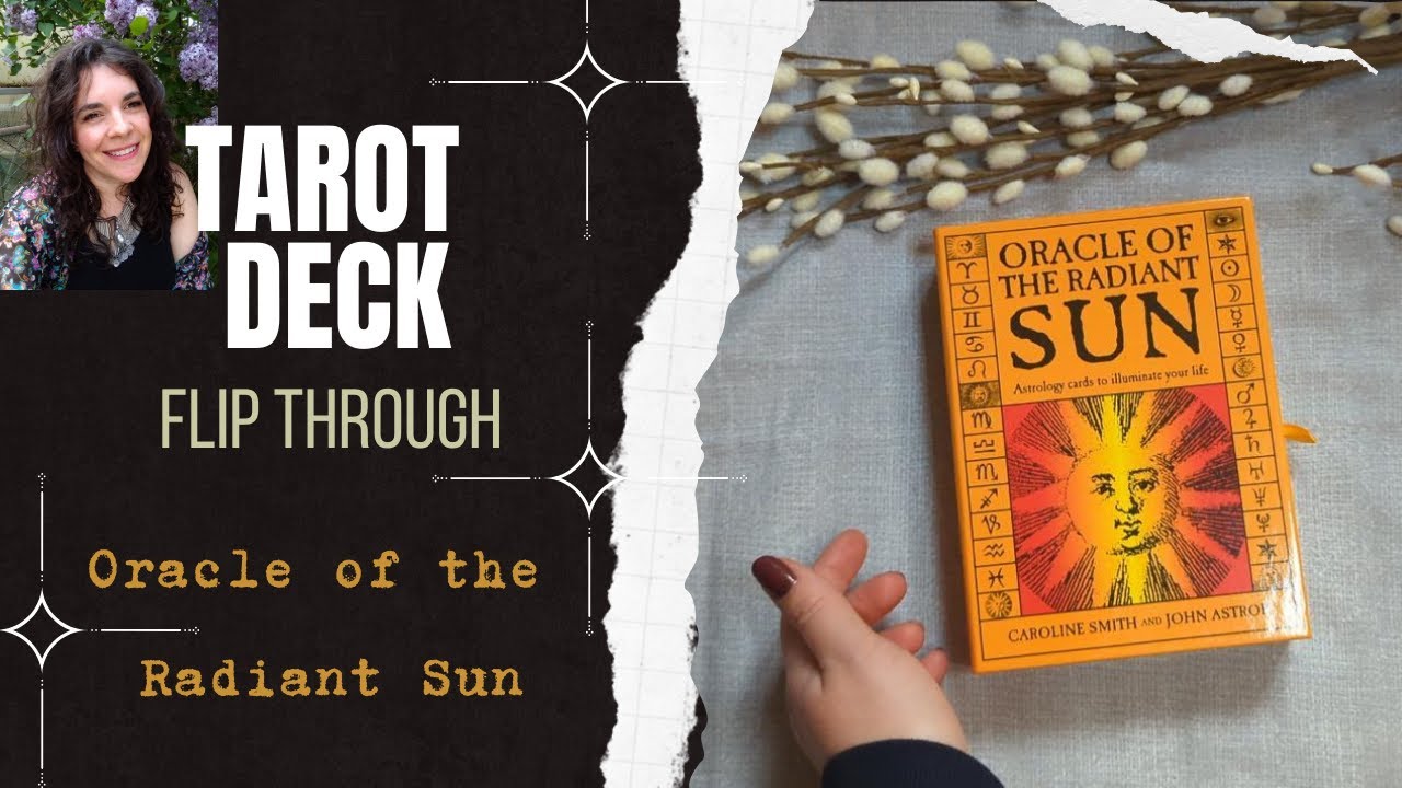 Oracle of the Radiant Sun: Tarot Deck Flip-Through, Astrology and ...