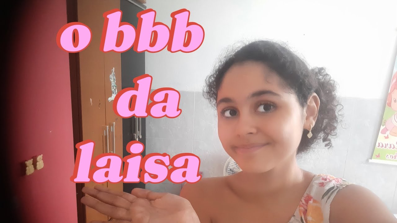 o bbb da laisa - YouTube