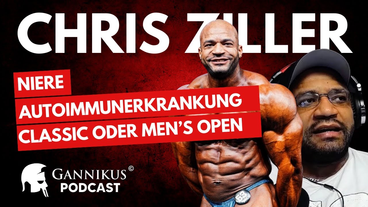 Chris Ziller: Niere, Autoimmunerkrankung, Classic oder Men's Open, Gym ...