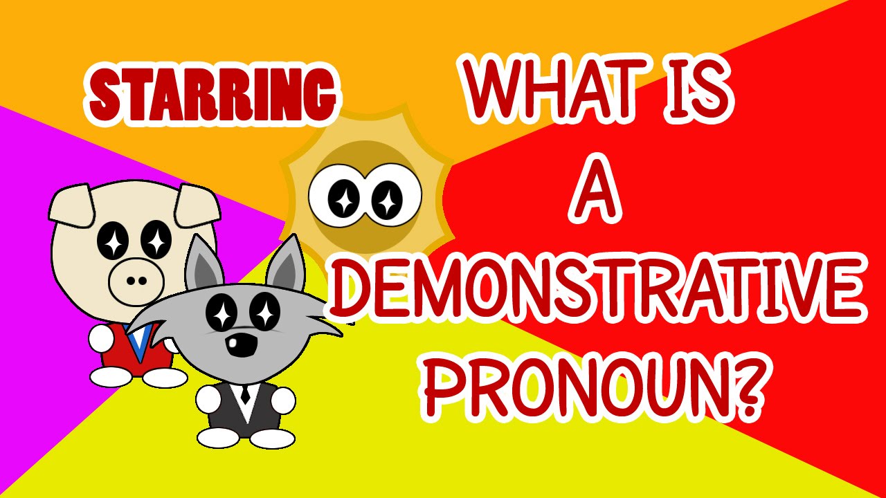 Grammar 101 - What are demonstrative pronouns? - Cartoon Style - YouTube