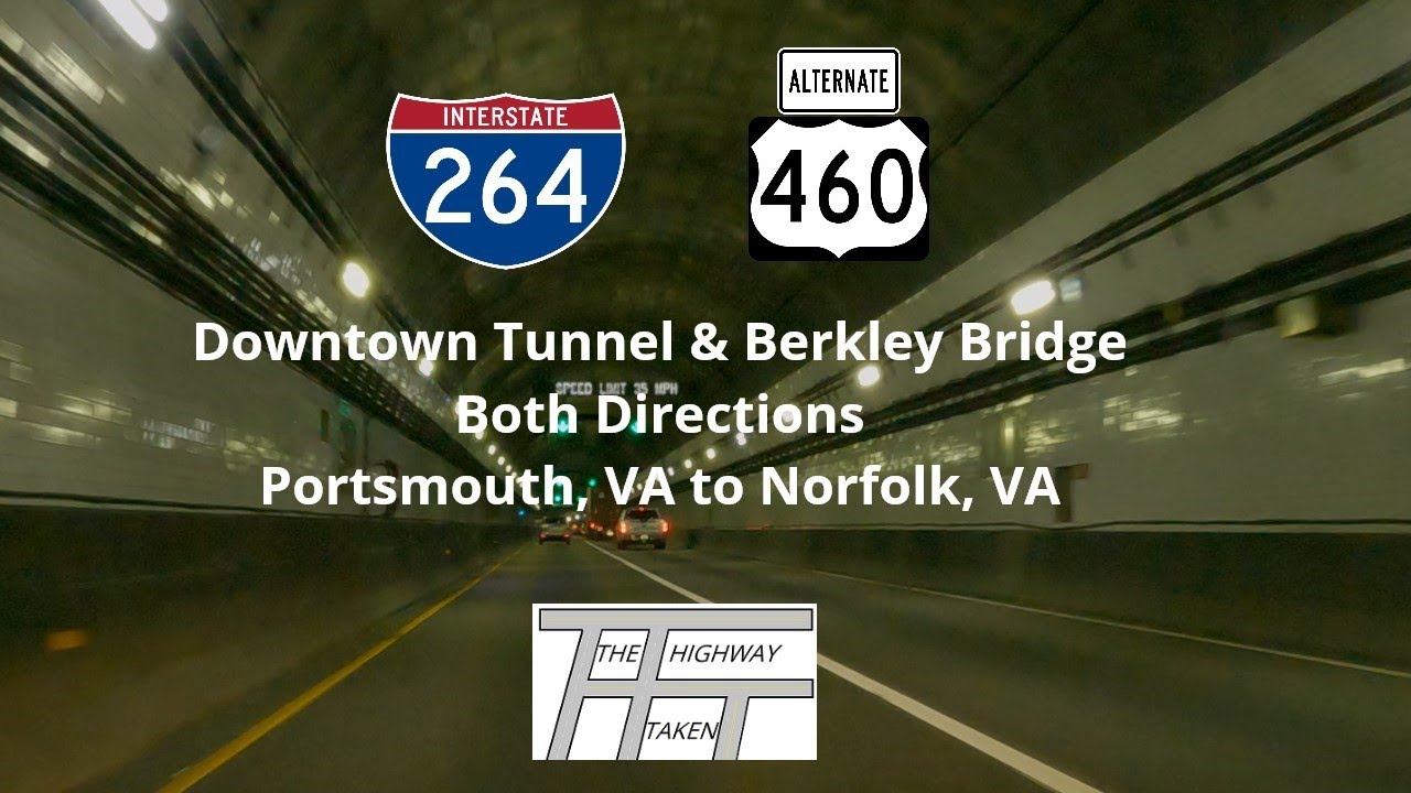 Virginia Interstate 264 & Alternate US Route 460 – Downtown Tunnel ...