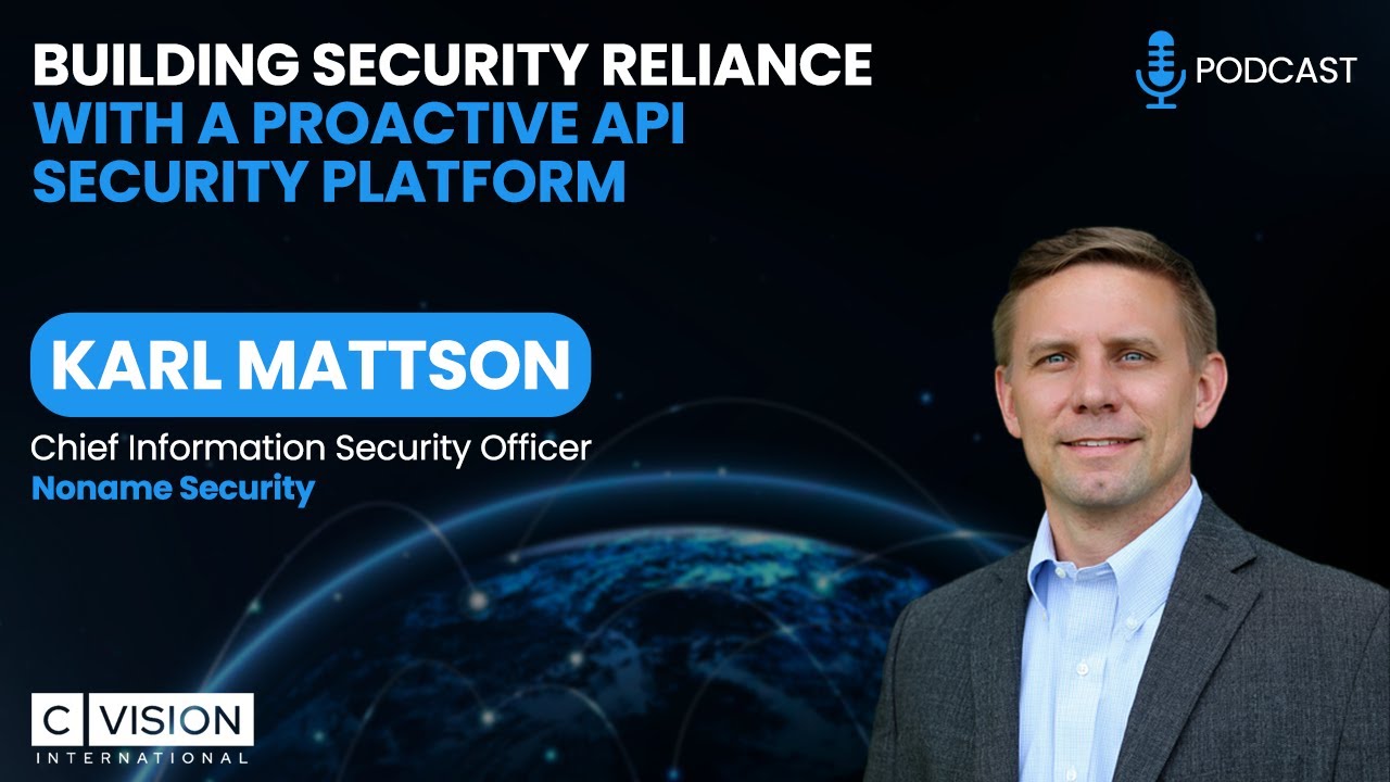 Karl Mattson, CISO at Noname Security - YouTube