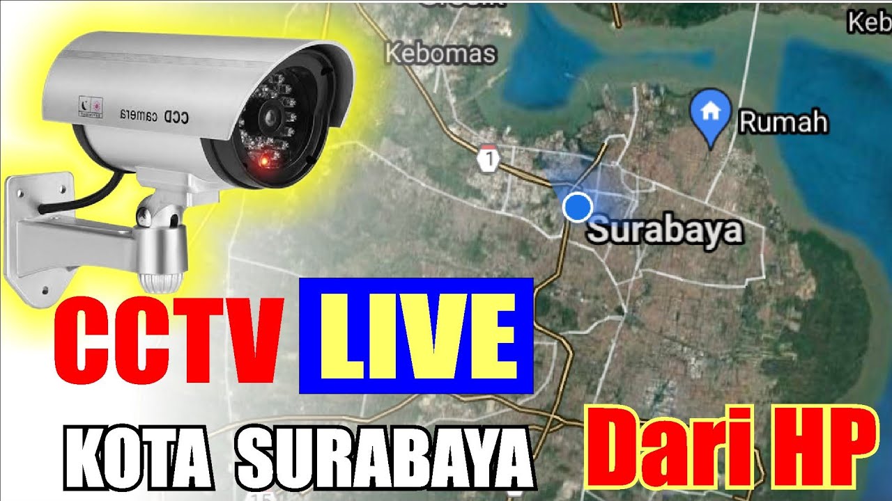 melihat live CCTV jalan kota Surabaya - YouTube