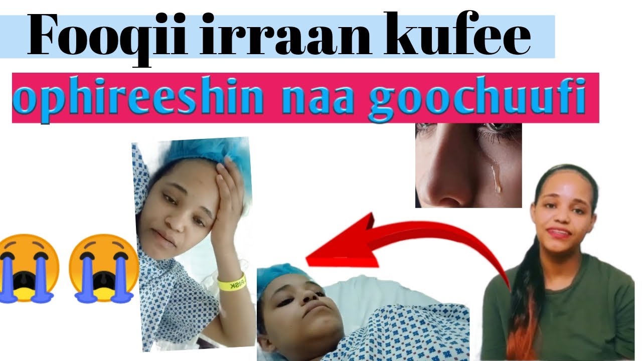 fooqii irraan kufee Malo naa Qapaba😭😭😭ophireeshin na goochuufi jiru ...