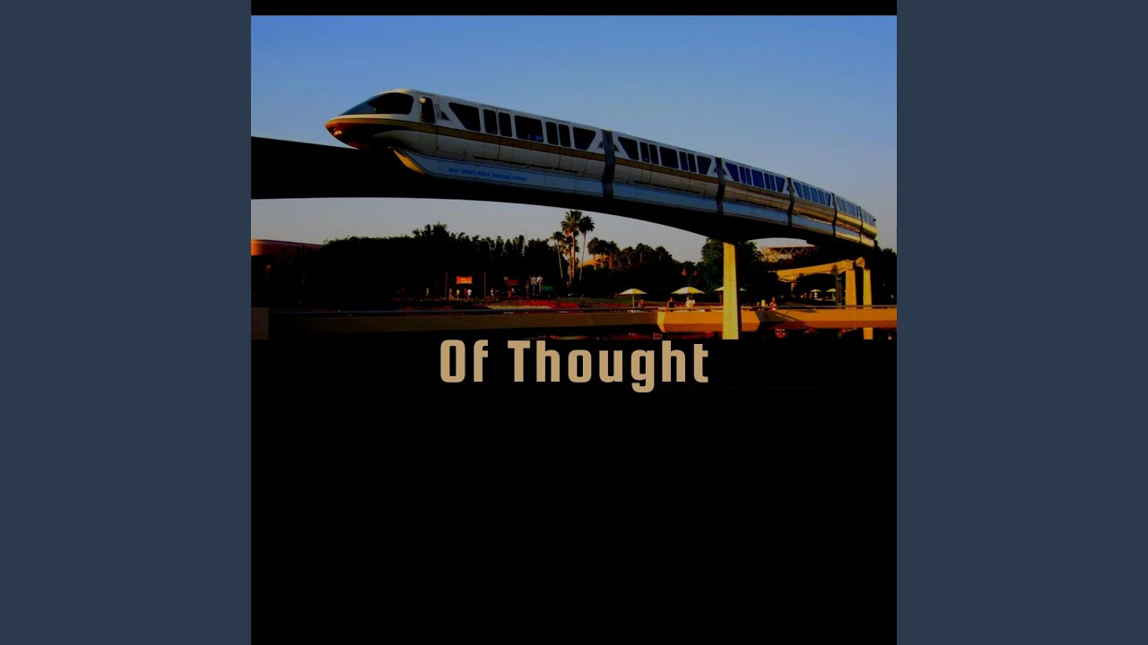 Train of Thought - YouTube