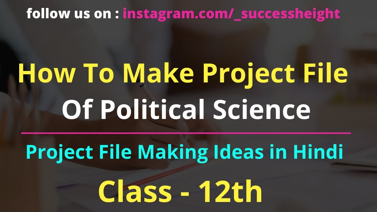 How To Make Project File Of Political Science Class 12th || Project ...