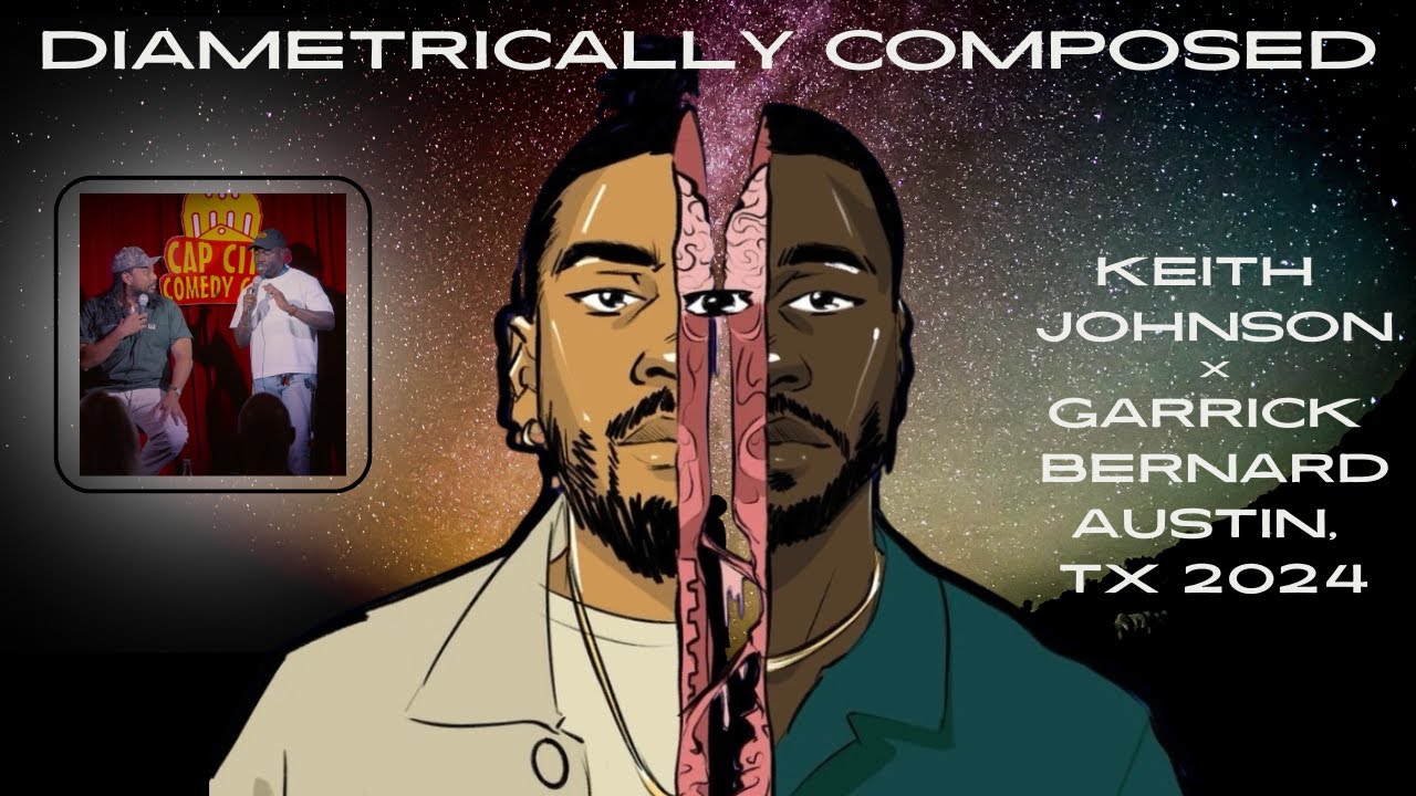 KEITH JOHNSON & GARRICK BERNARD- STAND UP COMEDY- TALK SHIT ABOUT AUSTIN - YouTube