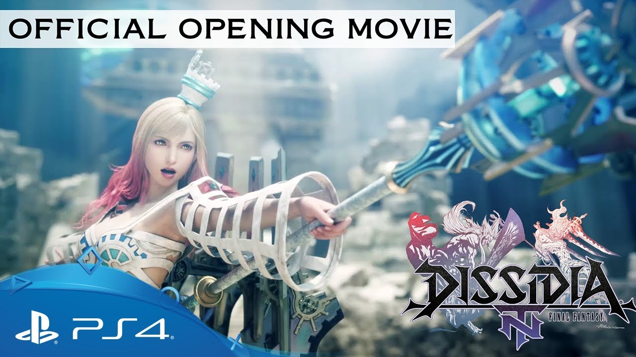 Dissidia Final Fantasy NT | Opening Movie | PS4 - YouTube