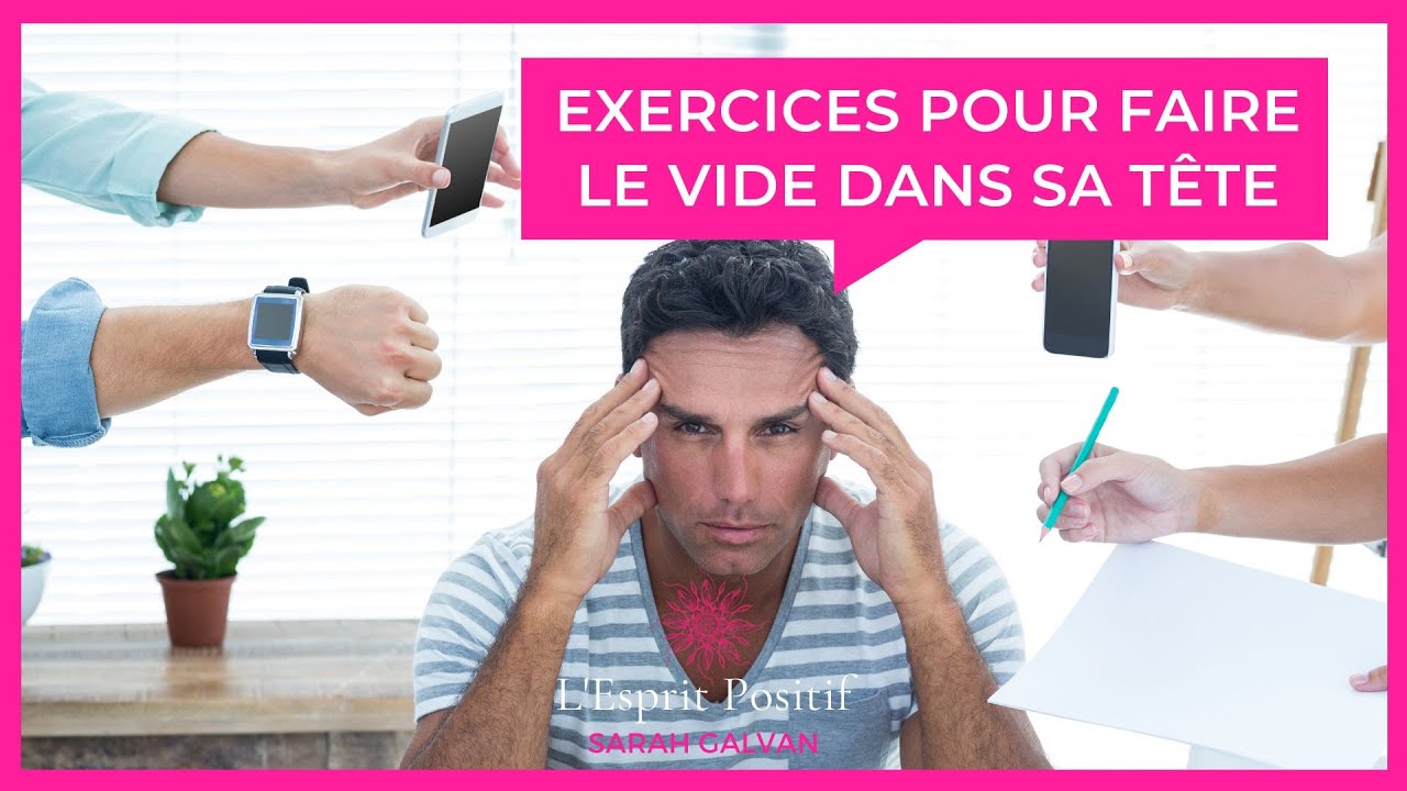 Comment faire le vide dans sa tête après le travail quand on est ...