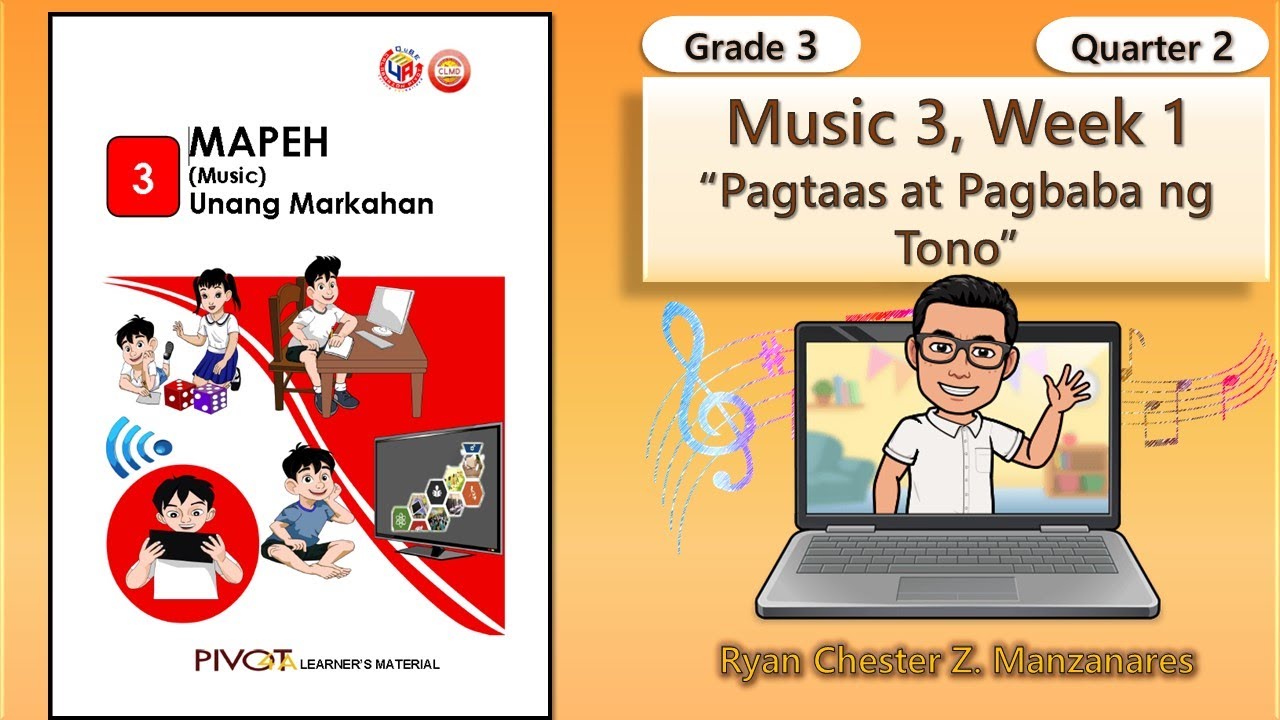 Music 3 Quarter 2 Week 1 Pagtaas at Pagbaba ng Tono | Grade 3 MAPEH ...