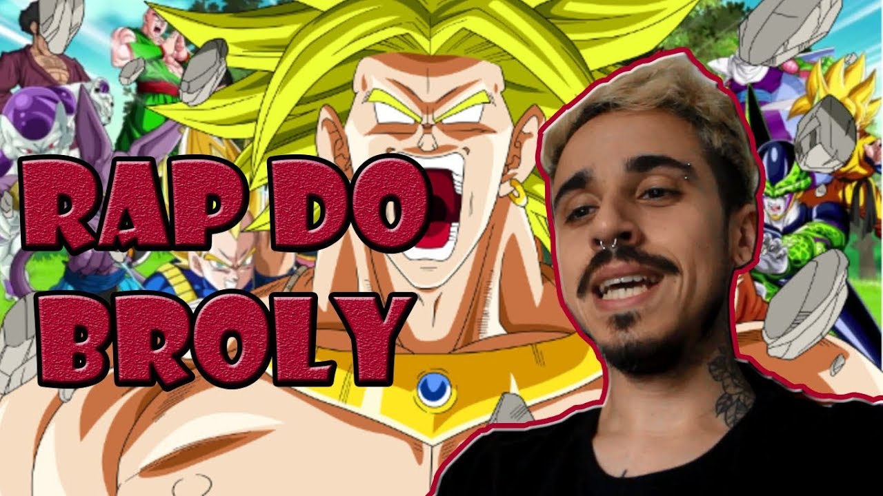 Rap do Broly (Dragon Ball Z) - LENDÁRIO SUPER SAIYAJIN | NERD HITS ...