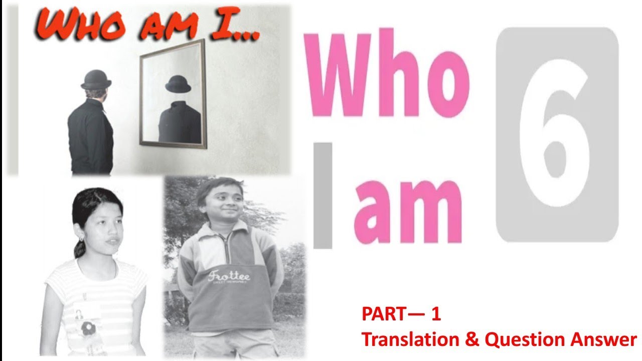 who i am class 6|who am I class 6 english|class 6 english who i am|who ...