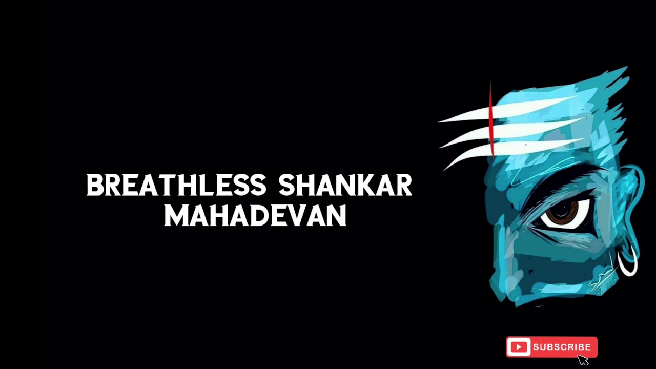 Lyrics - Breathless Shankar Mahadeva | Best Version | - YouTube