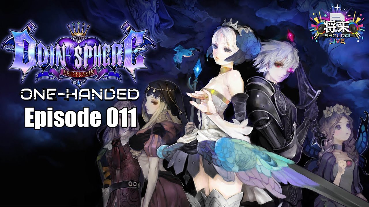 Odin Sphere: Leifthrasir - One-Handed - Episode 011 #ItsShouTime - YouTube