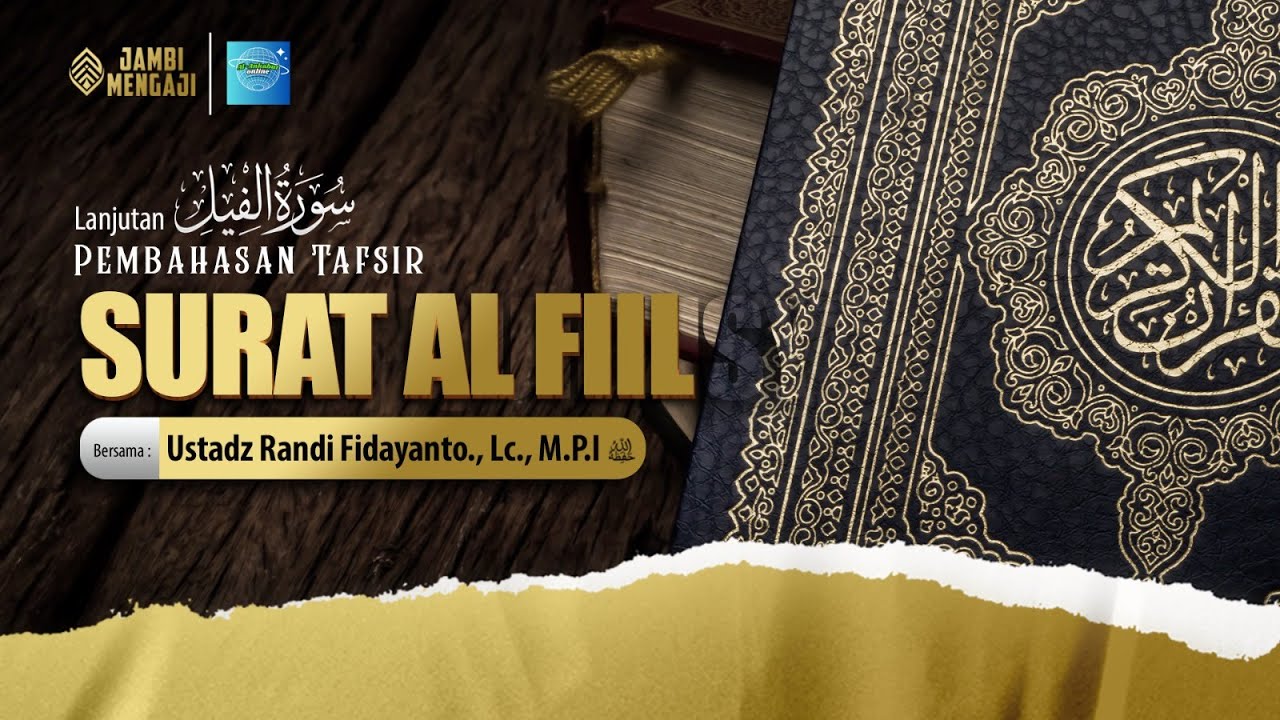 🔴 [LIVE] Pembahasan Tafsir Surat Al Fiil ( Lanjutan) I Ustadz Randi ...