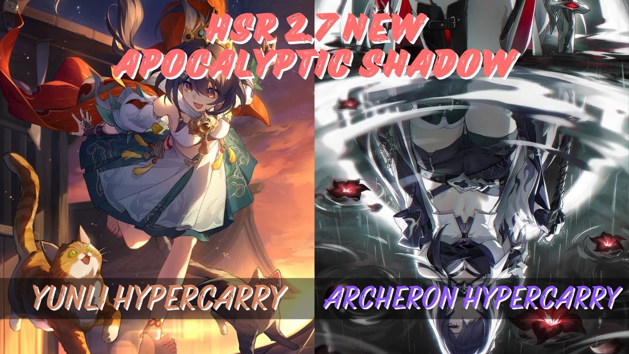 HSR NEW 2.7 Apocalyptic Shadow | E0S1 Yun Li Team & E0S1 Archeron ...