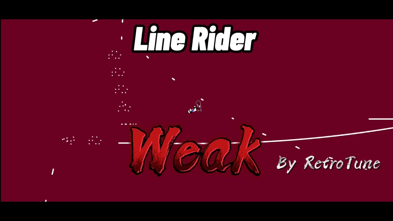 [Line Rider] Weak - YouTube