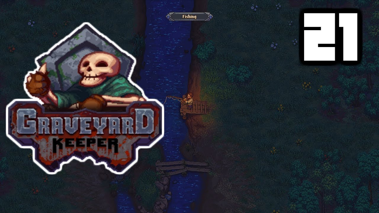 Graveyard Keeper Gameplay Walkthrough PART 21 - Fishing - YouTube