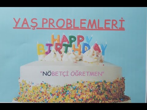 Yaş Problemleri (2.Sınıf)