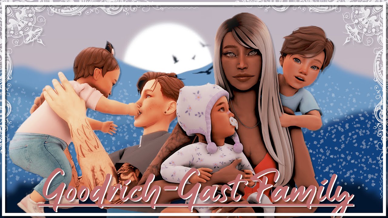 🥰| The Goodrich-Gast Family |🥰| The Sims 4 Create A Sim | Growing ...