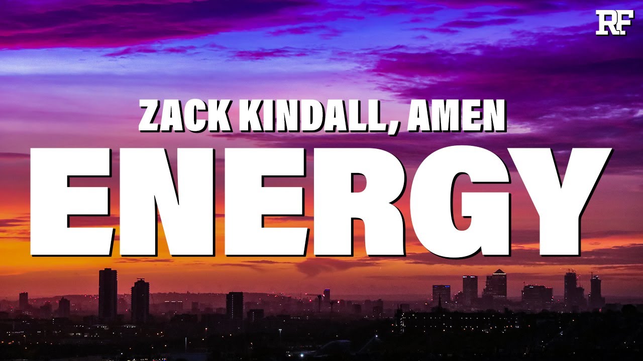 Zack Kindall & Amen - Energy [Lyrics] - YouTube