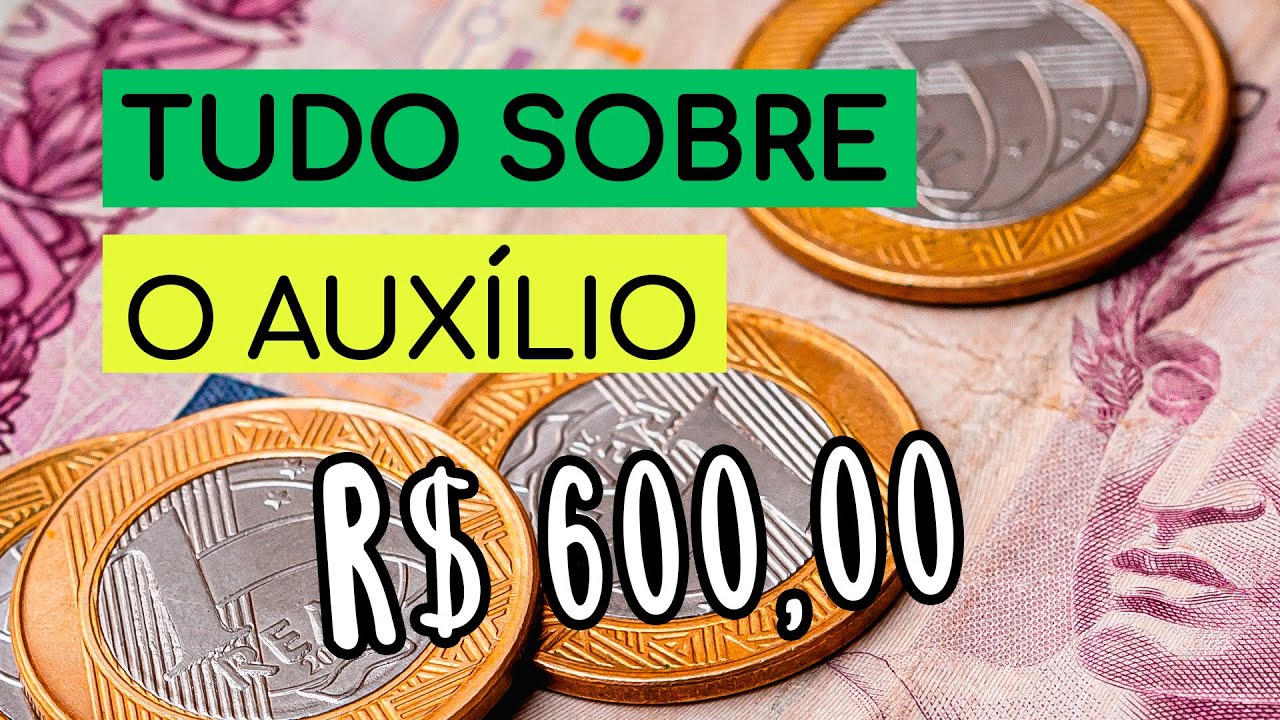 TUDO O QUE VOC PRECISA SABER SOBRE O AUX LIO DE 600 REAIS YouTube tudo-o-que-voc-precisa-saber-sobre-o-aux-lio-de-600-reais-youtube