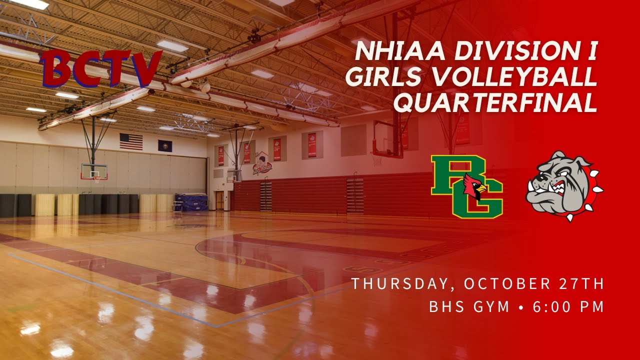 BHS Girls Volleyball #1 Bedford vs #8 Bishop Guertin (NHIAA ...