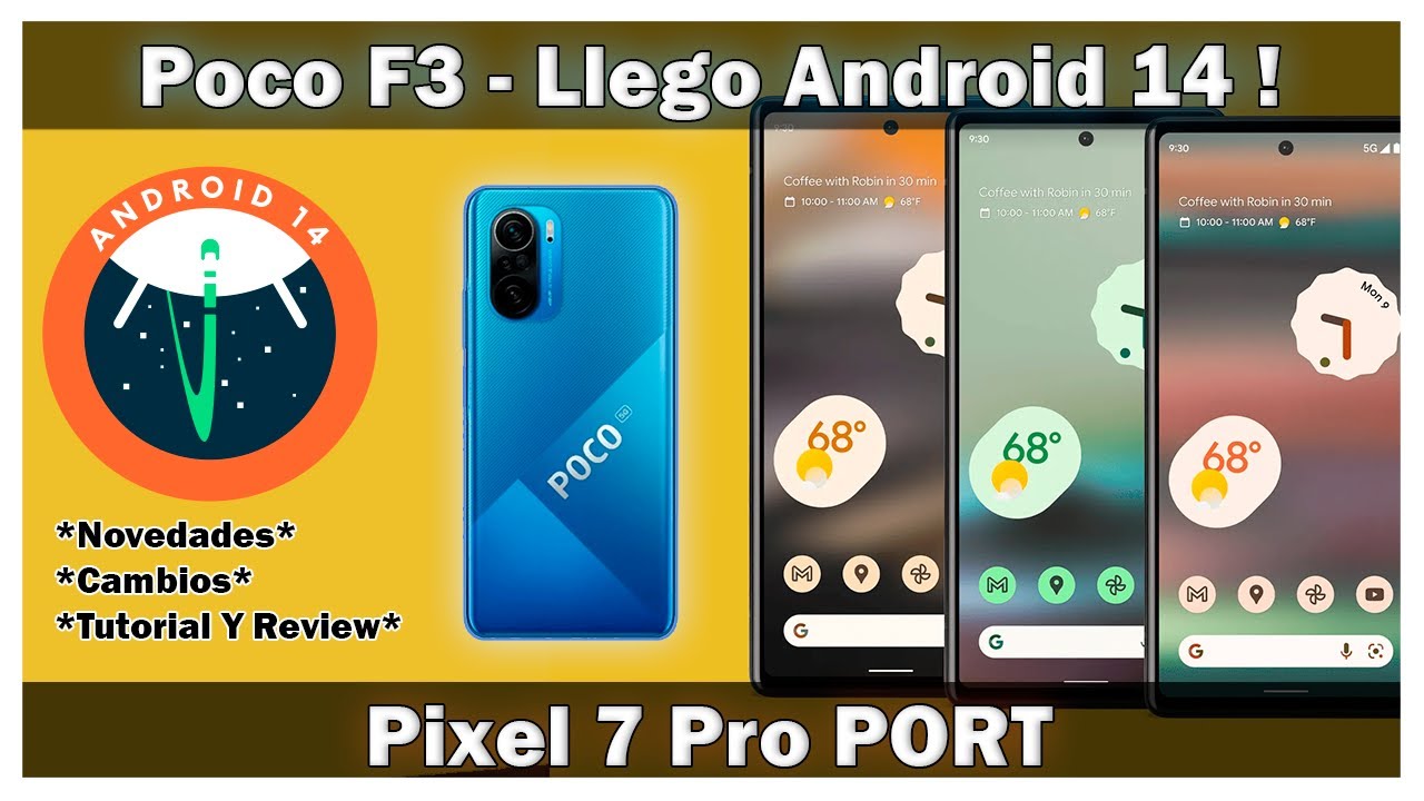 Poco F3 - Android 14 LLEGO ! Pixel 7 Pro Port Con Android 14 ! Tutorial ...