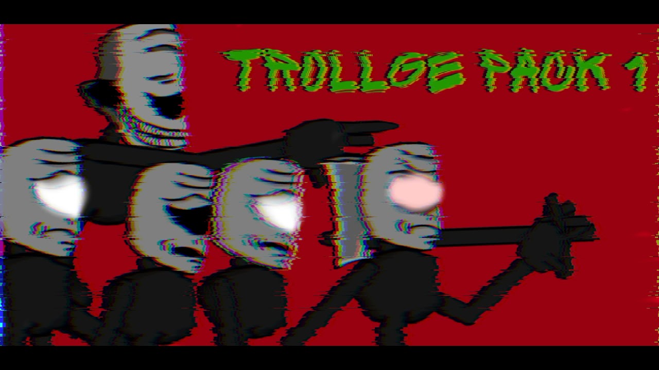 [Dc2/FNF] Trollge Pack 1 Download - YouTube