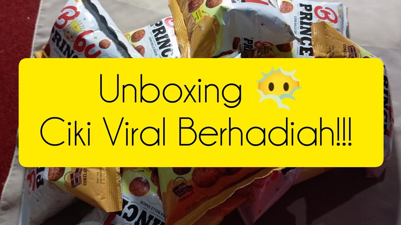 Ciki Viral !! Berhadiah uang tunai !! Unboxing Ciki Viral - YouTube