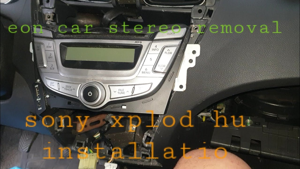 Eon stock car stereo removal and sony xplod cdx-gt615uv 1 din hu ...