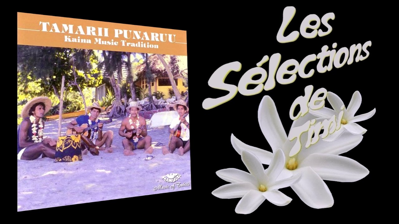 Ahuru Ma Piti I Te Po / TAMARII PUNARUU - YouTube