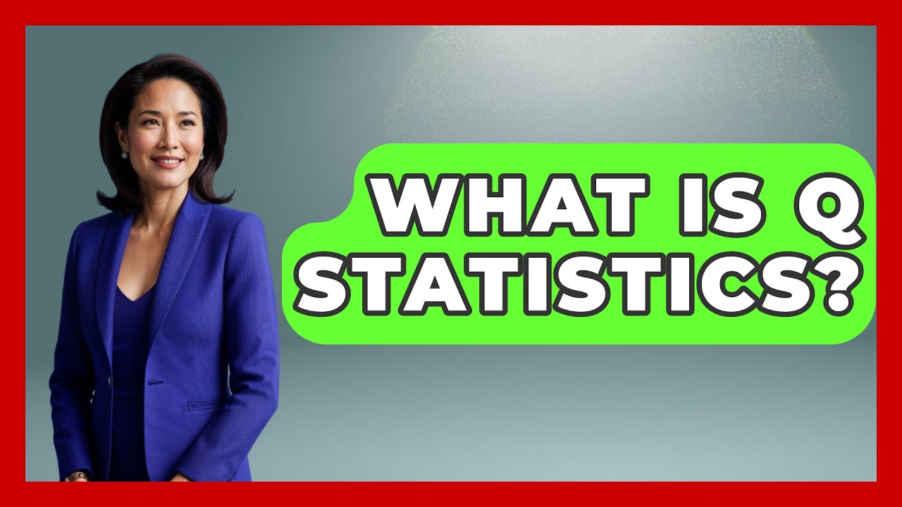 What Is Q Statistics? - The Friendly Statistician - YouTube