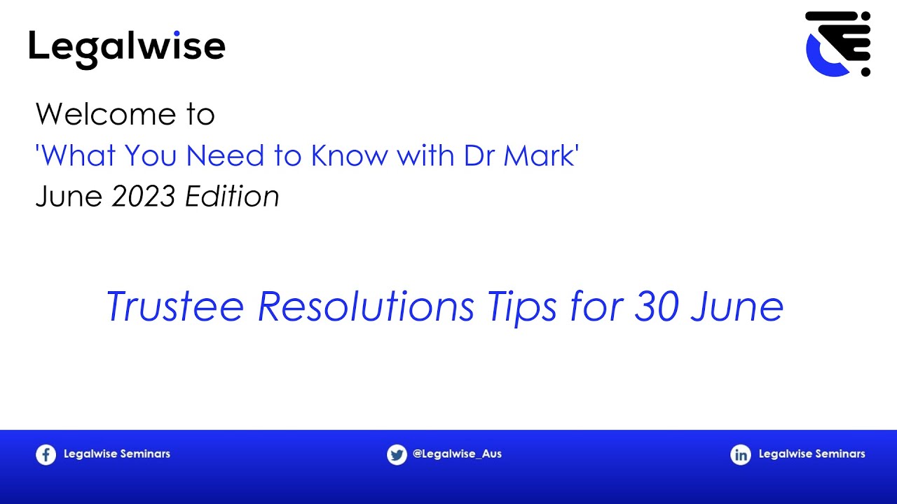“What You Need To Know with Dr Mark” – June 2023 - Trustee Resolutions ...