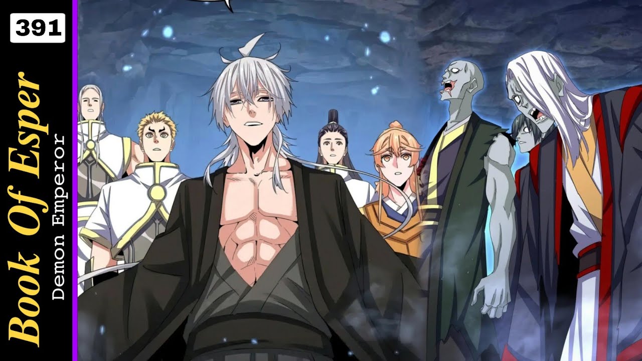 Book of Esper Episode 391 | Book of esper ep 391 explain in Hindi | Demon magic emperor Chapter ...