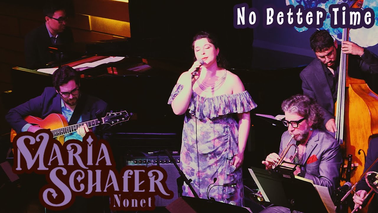 Maria Schafer - No Better Time - Live with her nonet at Herb Alpert's ...