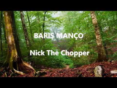 BARIŞ MANÇO - NİCK THE CHOPPER