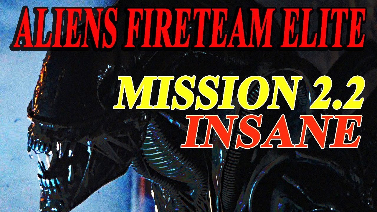 Aliens Fire Team campaign mission 2.2 insane difficulty technican [ps5 ...